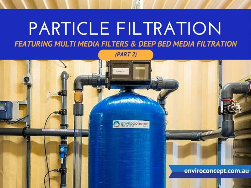 Particle Filtration and Media Filters | Enviro Concepts - Waste Water ...