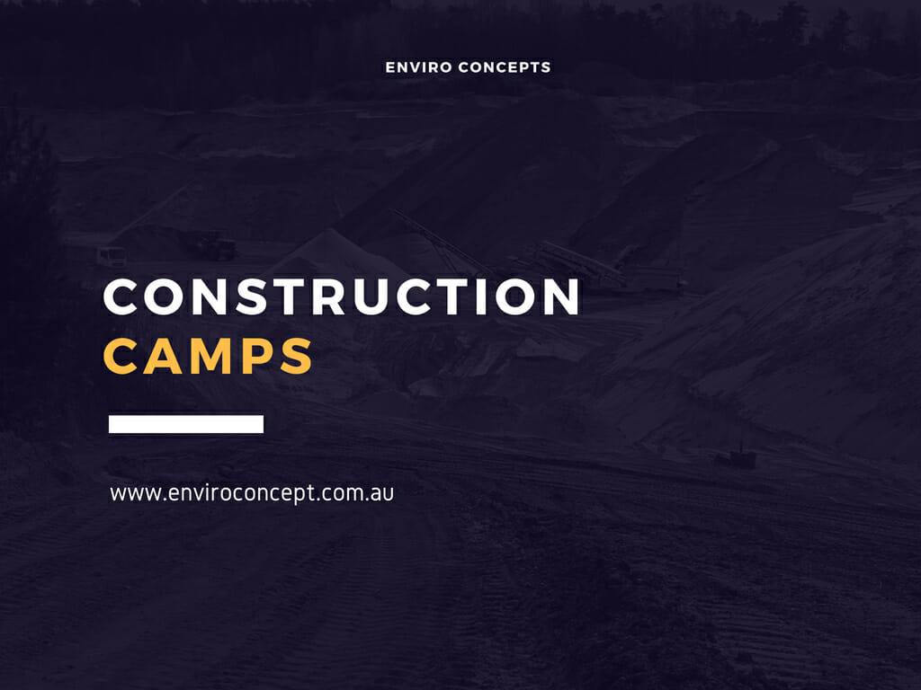 Construction Camps | Wastewater Treatment Solved Smartly