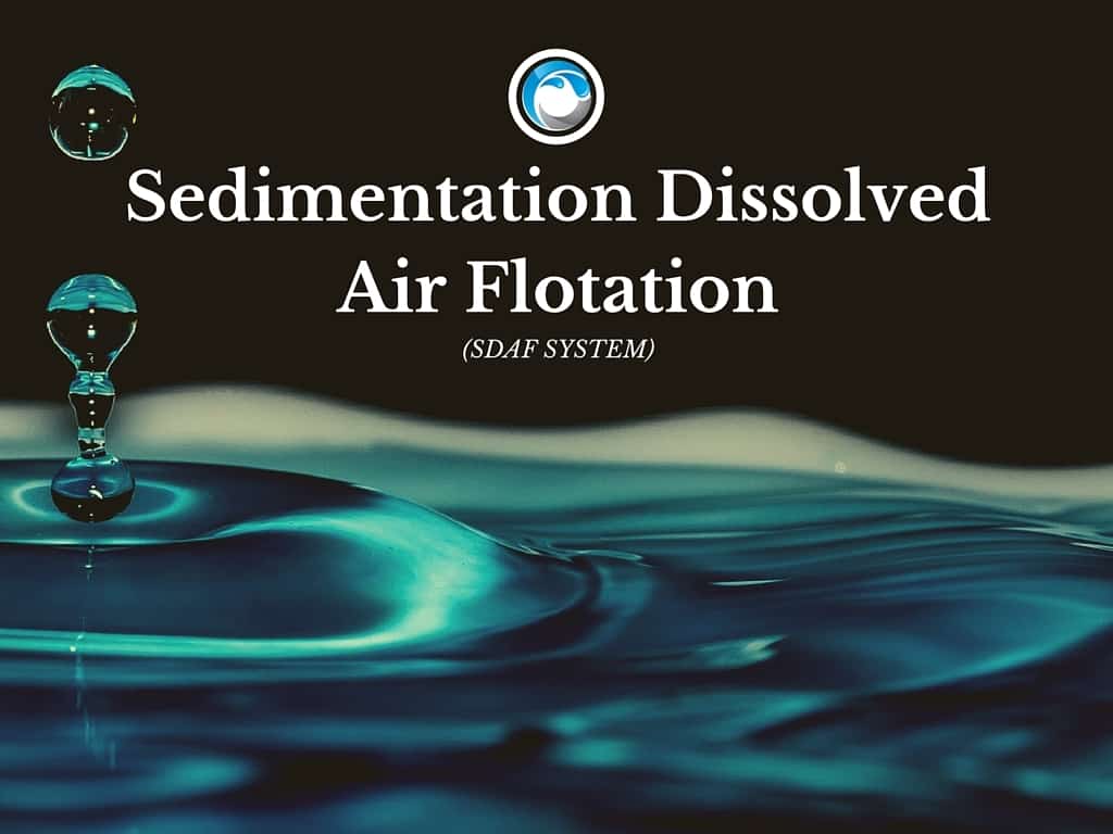 SDAF Systems | Compact, High-Efficiency Water Treatment